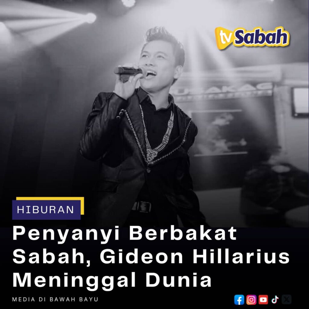 Penyanyi Berbakat Sabah, Gideon Hillarius, Meninggal Dunia - TV Sabah ...